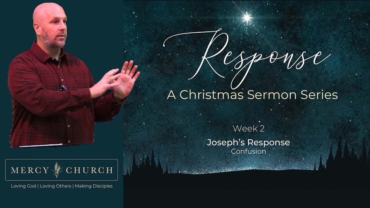 Joseph's Response | Christmas Sermon Series | Week 2 - YouTube