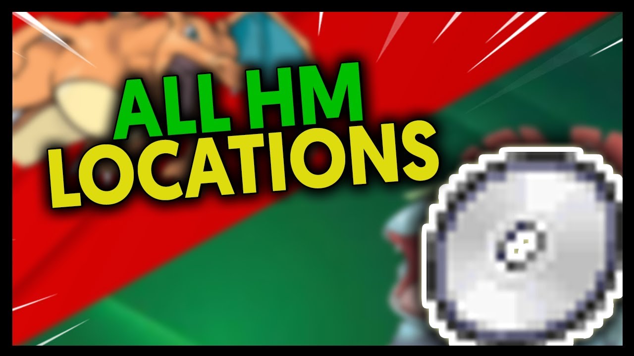 ALL HM's LOCATIONS ON POKEMON FIRE RED AND LEAF GREEN - YouTube