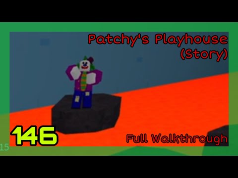 Patchy’s Playhouse (Story) Full Walkthrough | Roblox