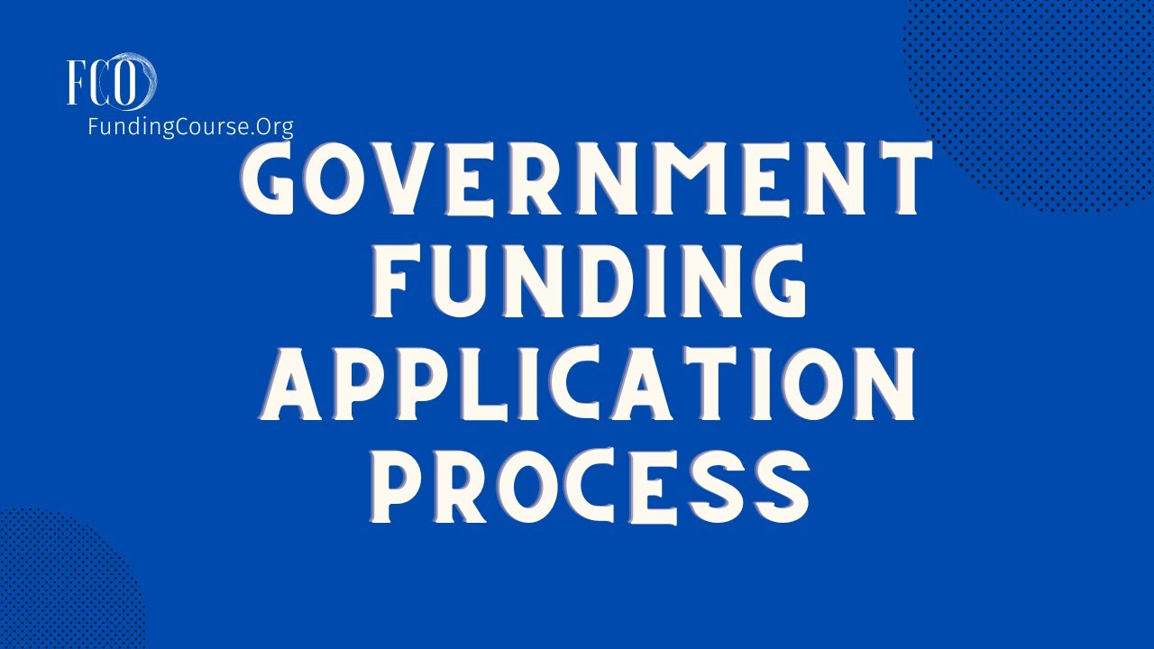 Government Funding Application Process - YouTube