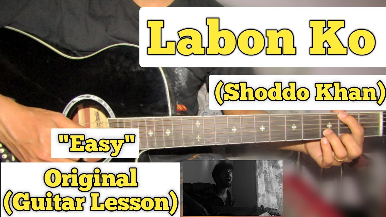 Labon Ko - Shoddo Khan | Guitar Lesson | Easy Chords |(KK) - YouTube