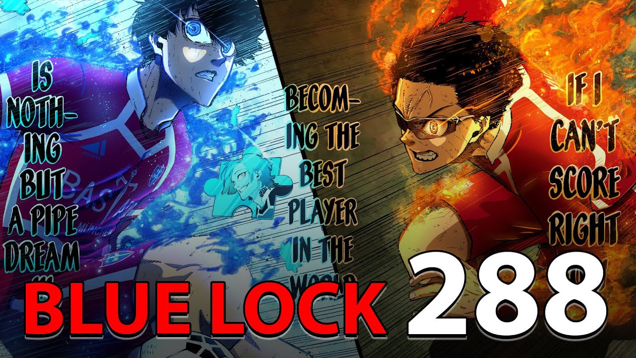 THIS NEW PLAYER WILL LED THEM TO VICTORY || Blue Lock Manga Chapter 288 ...