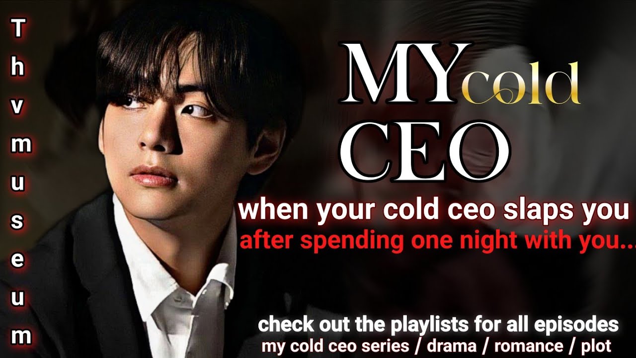 WHEN YOUR COLD CEO SLAPS YOU AFTER SPENDING ONE NIGHT WITH YOU ...