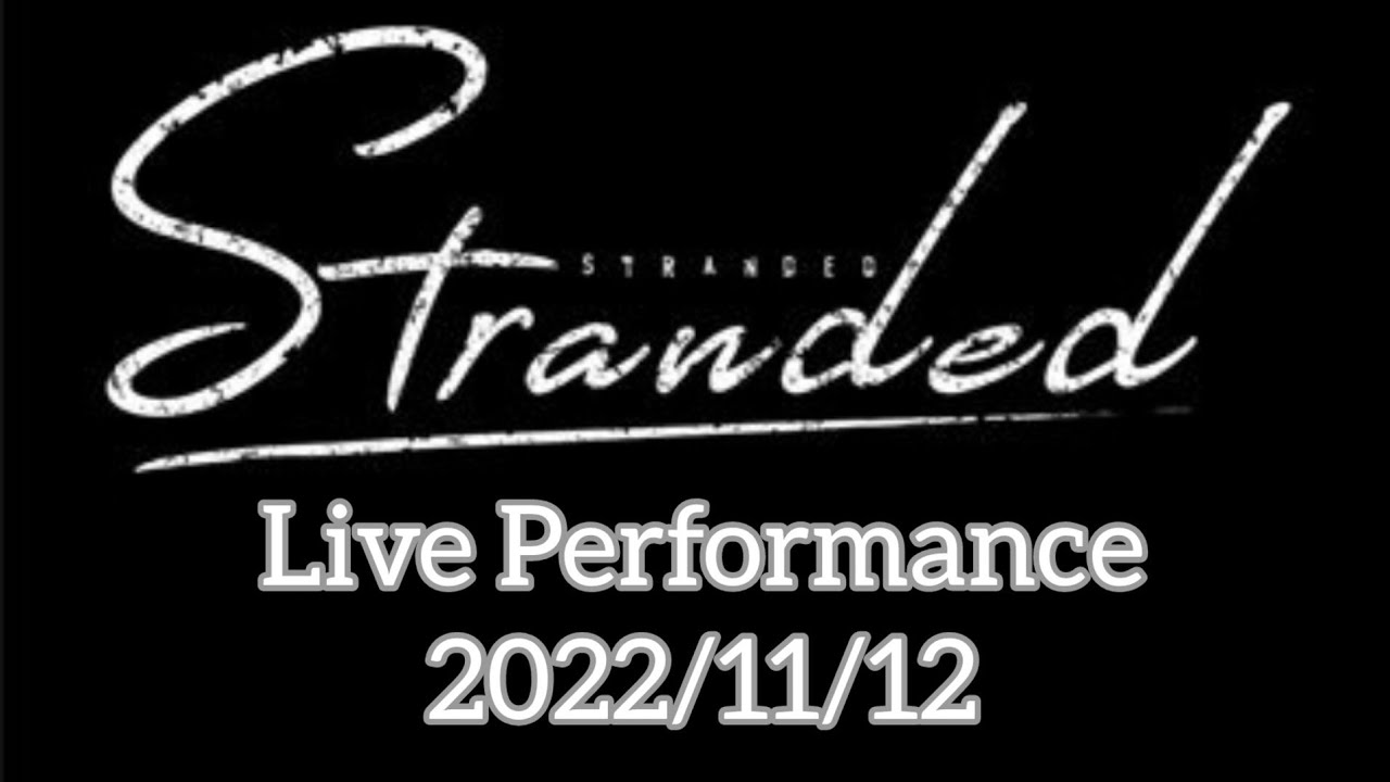 Stranded 2022/11/12 越谷EASYGOINGS - YouTube