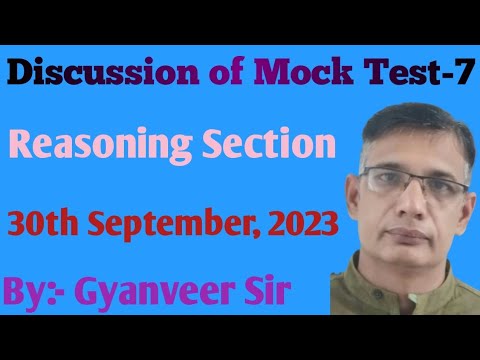 Discussion of Mock Test -7 (Reasoning Section) - YouTube