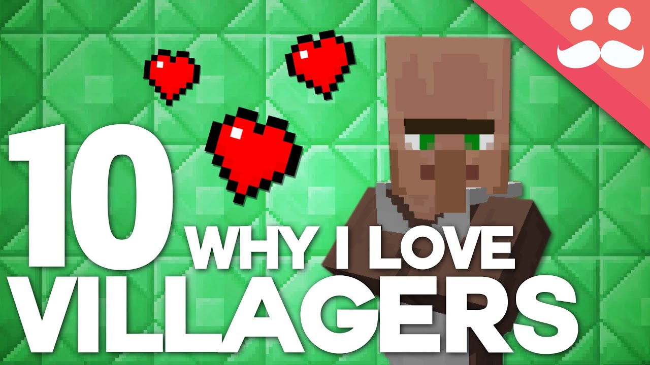 10 Reasons Why I LOVE Villagers in Minecraft! - YouTube