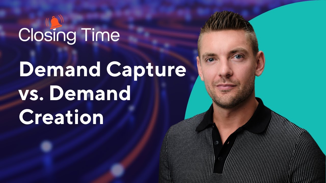 Modernizing Your GTM Strategy: Demand Creation vs. Demand Capture ...