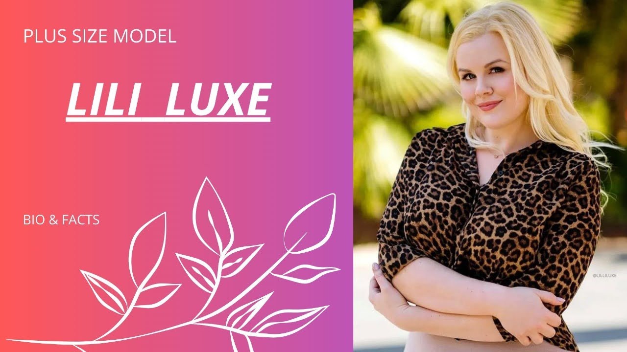 Lili Luxe. Social media star. Curvy model - YouTube