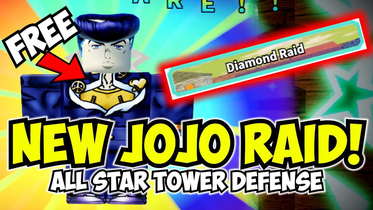 (FREE 6 STAR) New Jojo "Diamond" Raid in All Star Tower Defense Big ...