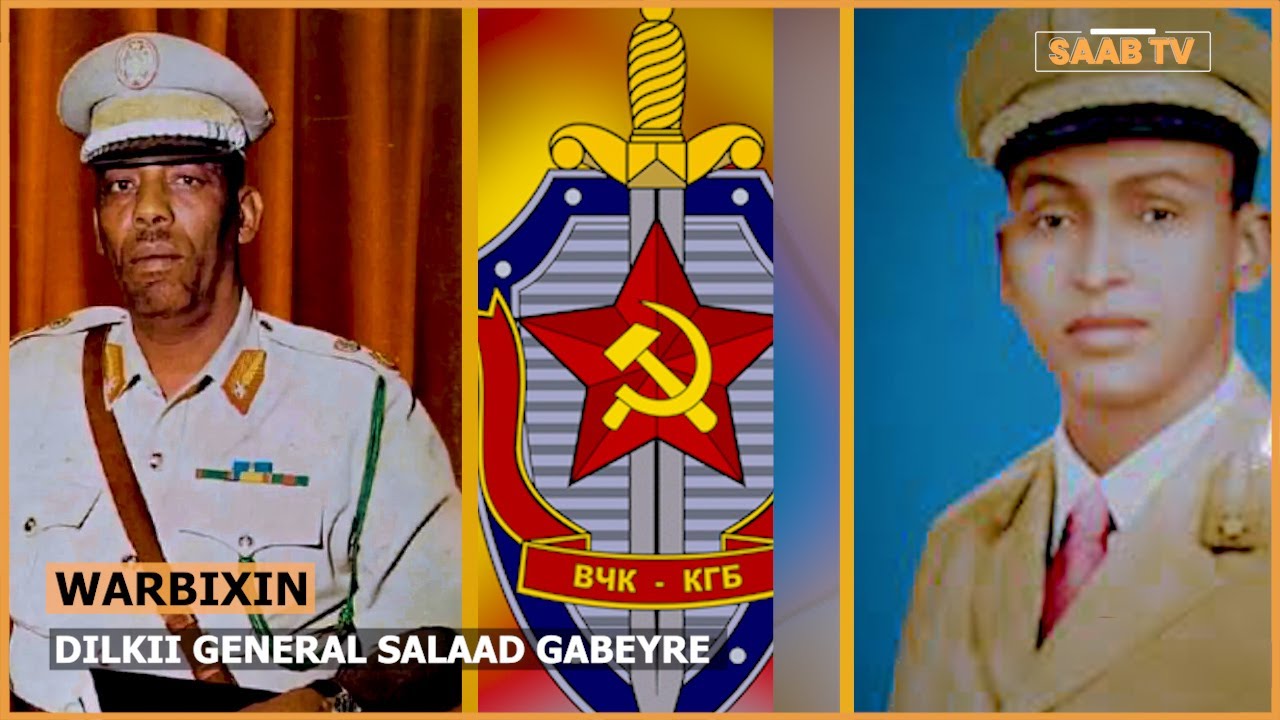 Muxuu ahaa xidhiidhkii ka dhaxeeyay dilkii General Salaad Gabeyre ...