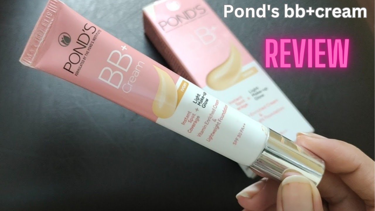 best bb cream in Pakistan/ponds bb+ cream review/skin whitening bb ...