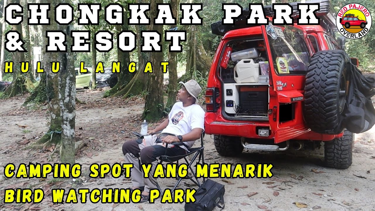 Chongkak Park & Resort |Bird Watching Park| Interesting Camp Spot ...