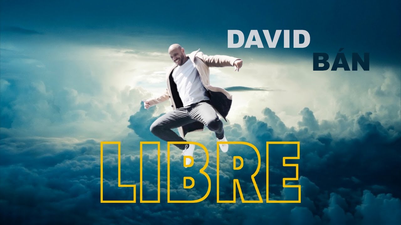 LIBRE - David BÁN ( CLIP LYRIC ) - YouTube