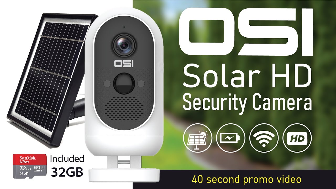 OSI HD Solar Security Camera 40 Second Promo video - YouTube