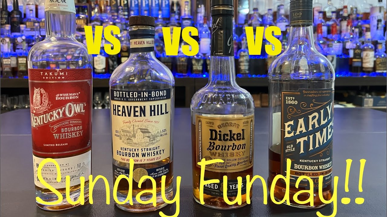 Kentucky Owl Takumi vs Dickel Bourbon vs Early Times BIB vs Heaven Hill ...