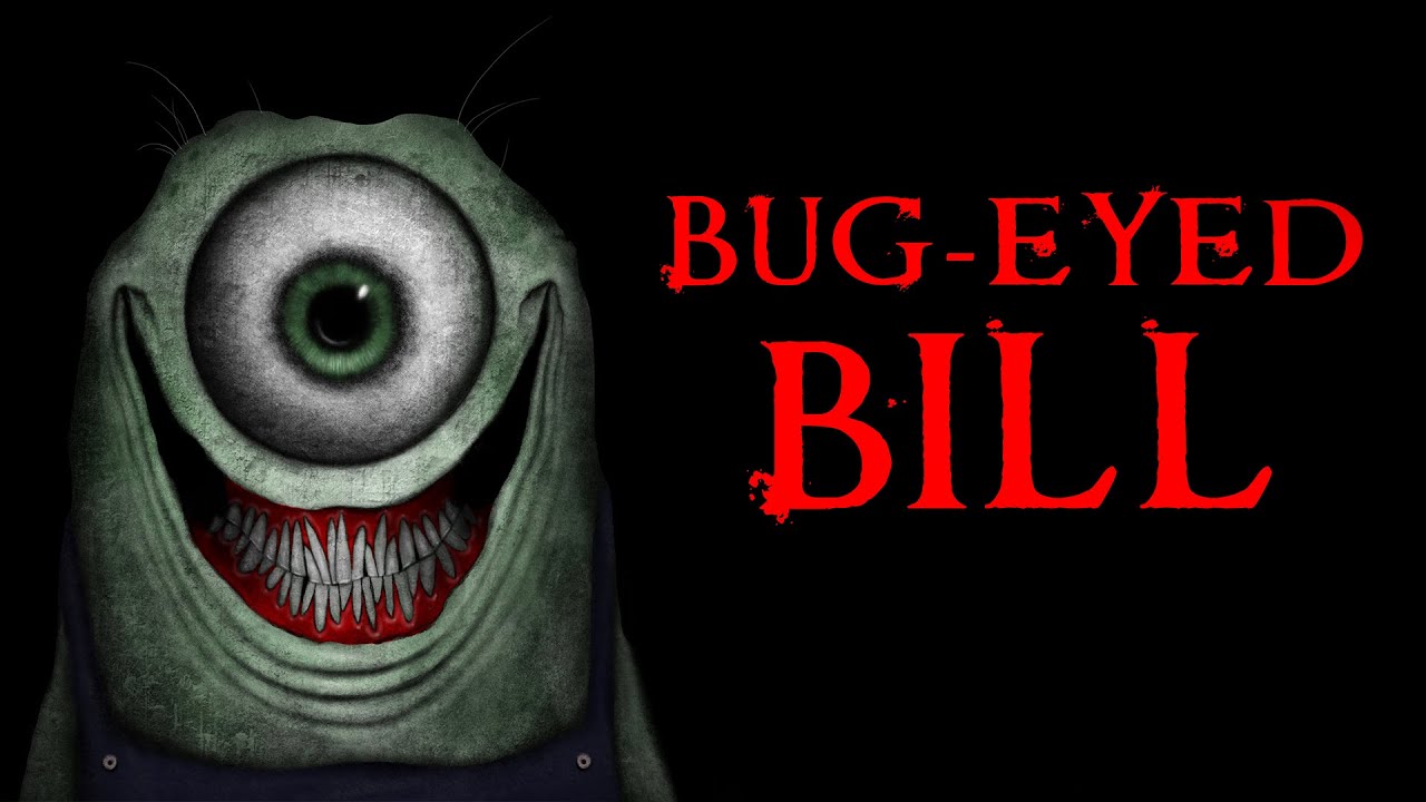 Creeptopia's Most Wanted: "Bug-Eyed Bill" - YouTube