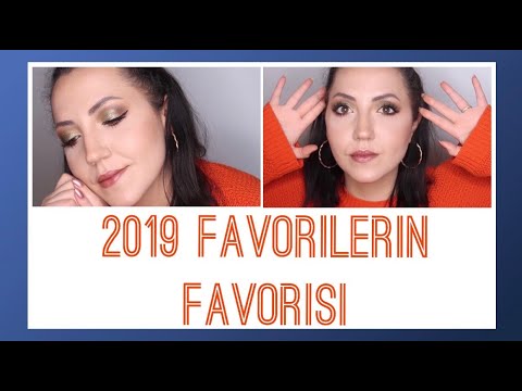 2019 FAVORİLERİYLE MAKYAJ 💄 | Asla Pişman Olmayacaklarınız 👌🏼