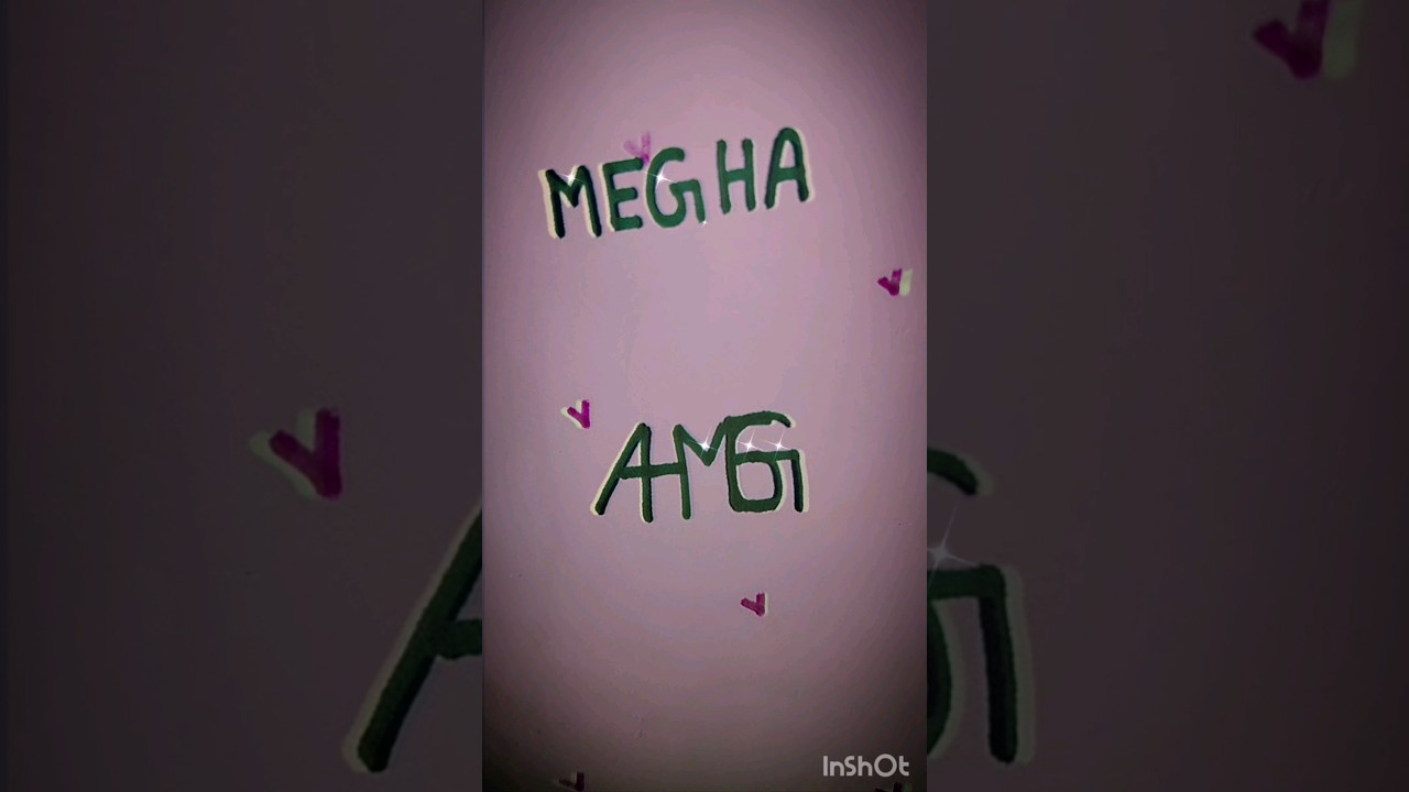 'MEGHA' Name style 😎 - YouTube