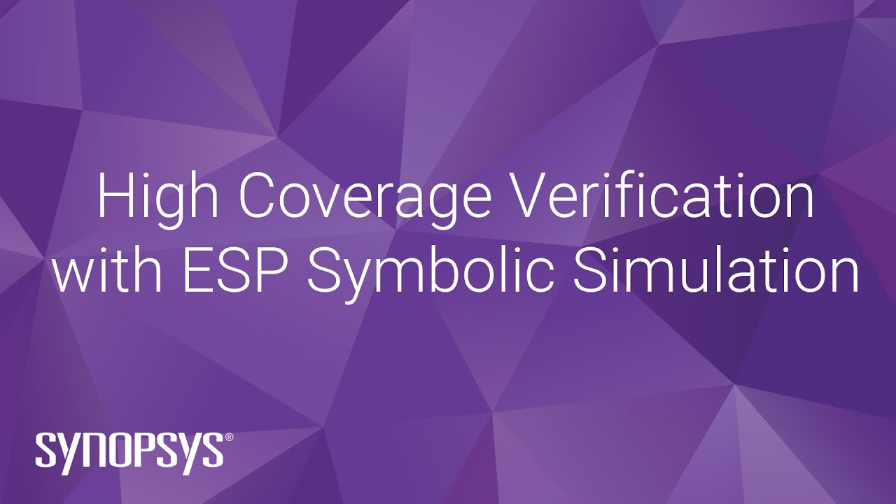 High Coverage Verification with ESP Symbolic Simulation | Synopsys ...