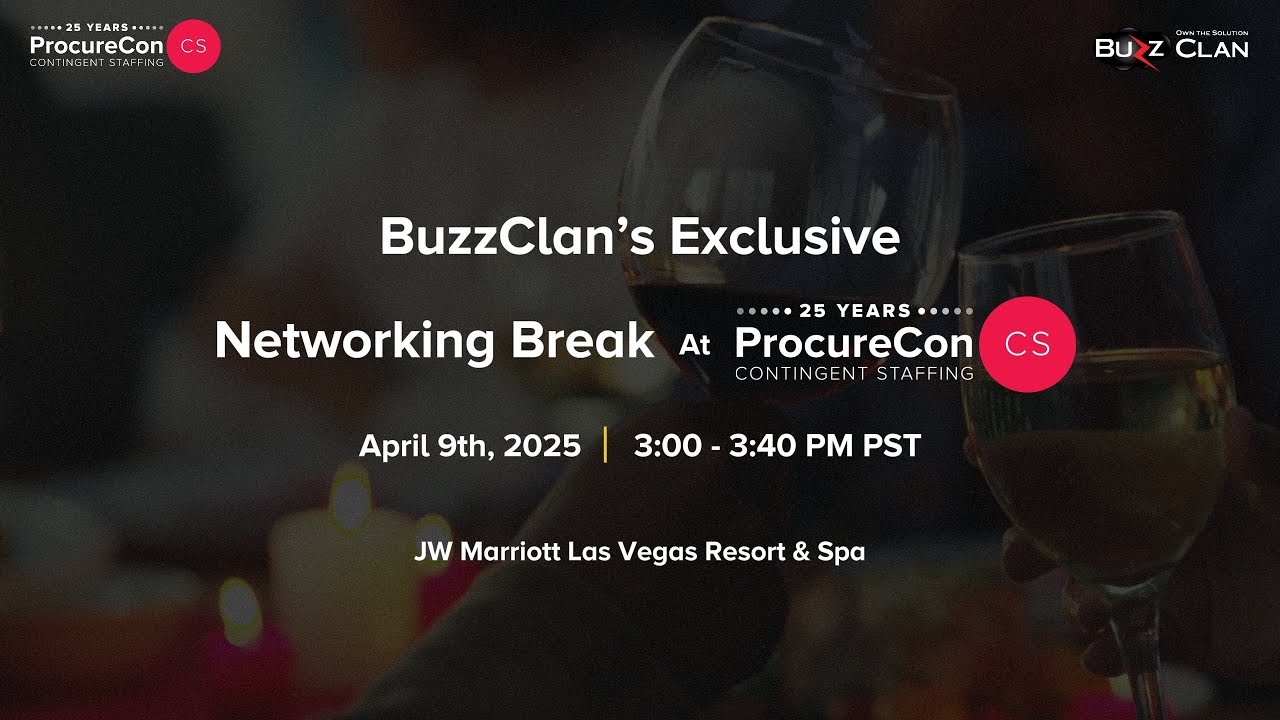 BuzzClan Sponsors Networking Break at ProcureCon Contingent Staffing 2025 | Connect & Engage ...