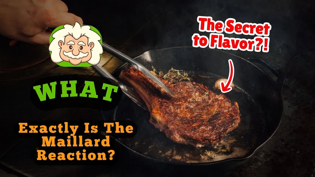 What Exactly Is The Maillard Reaction? The Tasty Chemistry That Makes ...