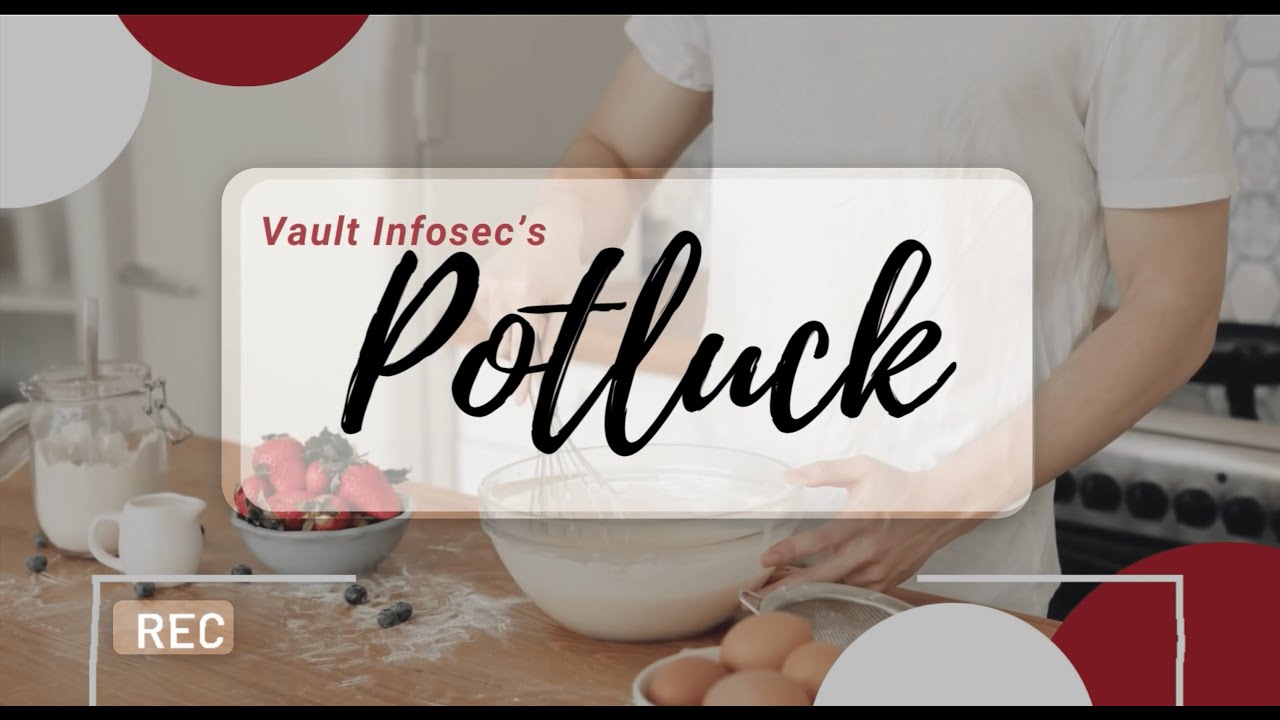 Vault Infosec - Potluck Aug 2023 - YouTube