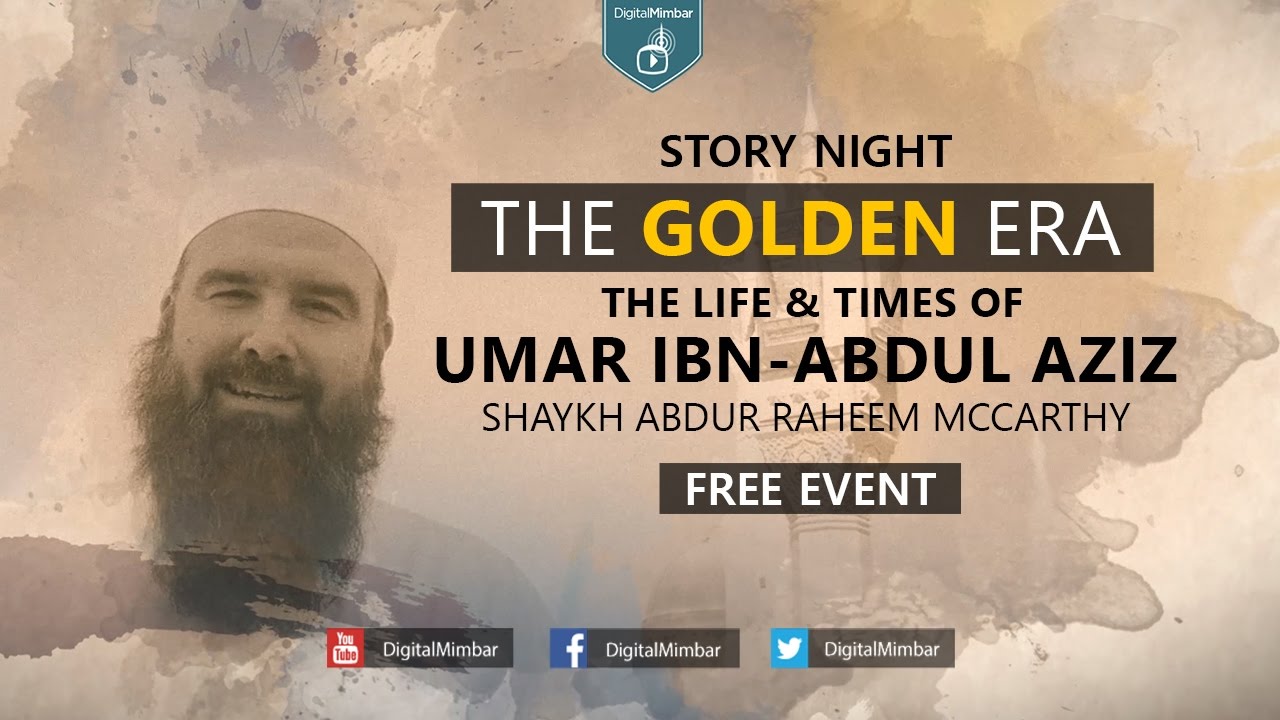 Story Night | The Life and Times of Umar Ibn-Abdul Aziz | FREE EVENT ...