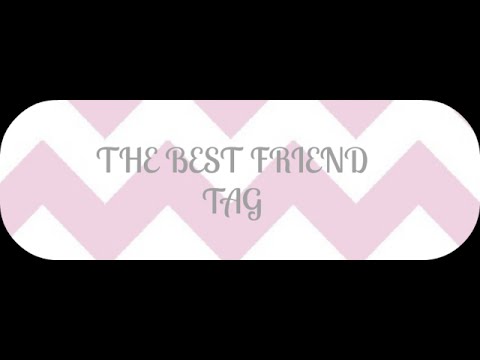 Best friend Tag! 50 questions!! - YouTube