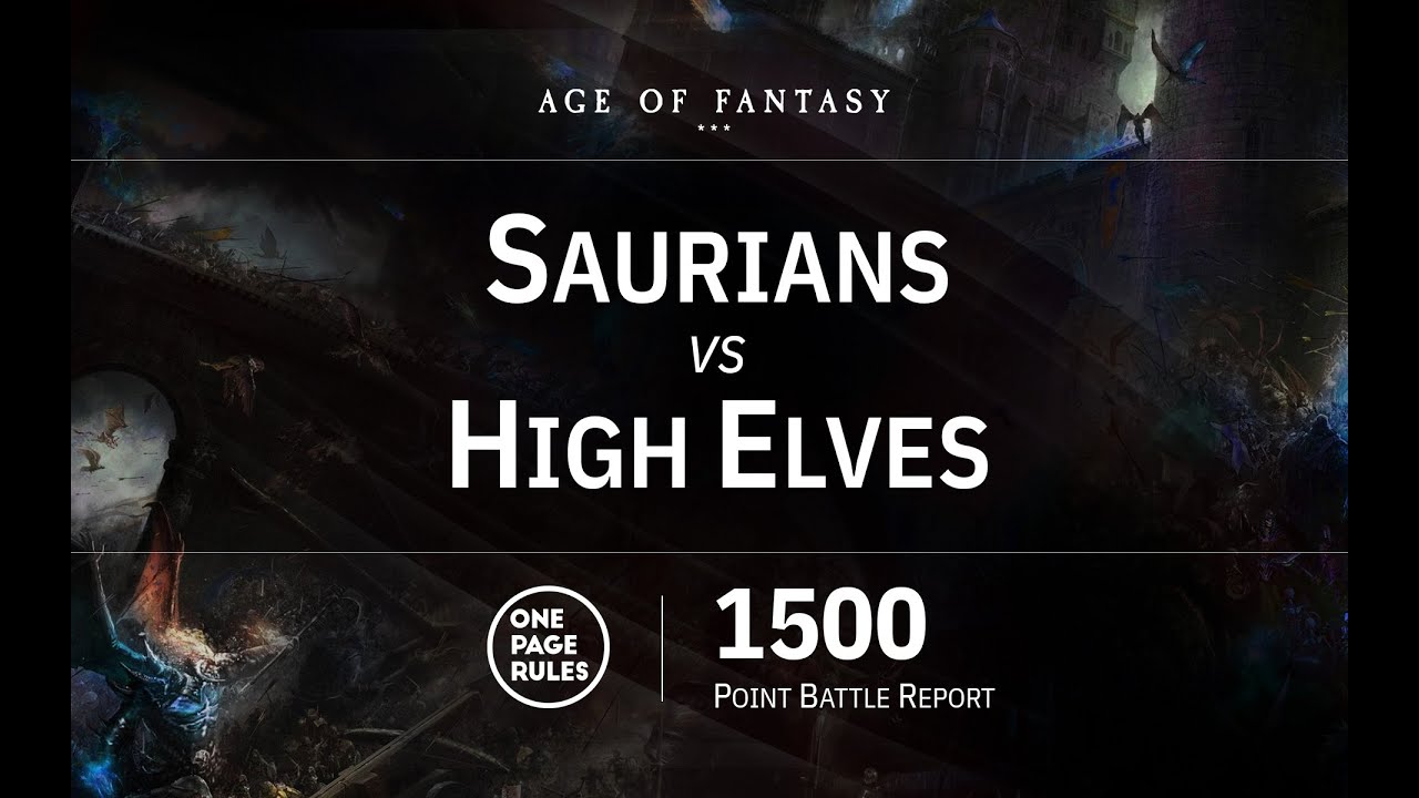 OPR Age of Fantasy 1500 Battle Report - High Elves vs Saurians with ...