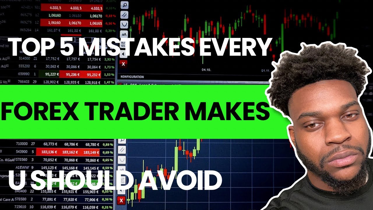 5 Mistakes Every Forex Trader Should Avoid Youtube