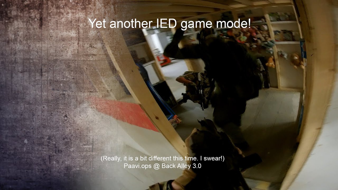 Yet another IED game mode! paavi.ops @ Back Alley 3.0 13.06.2020 - YouTube