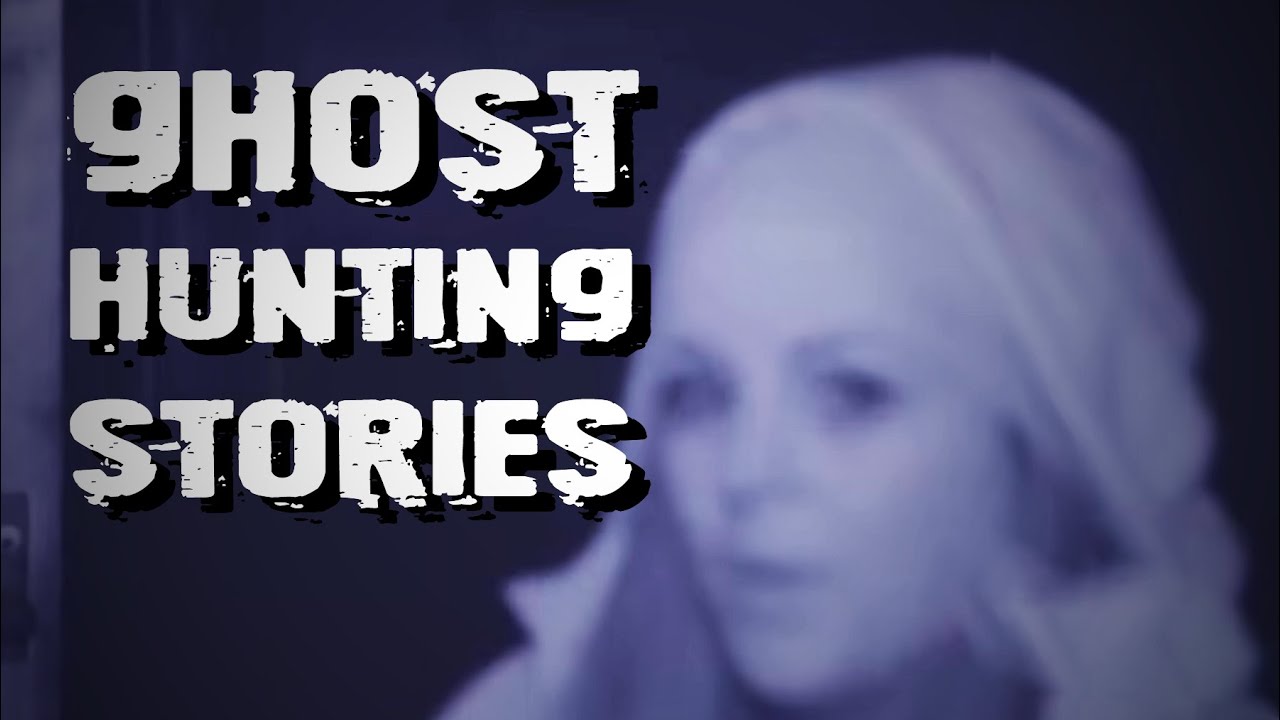2 Paranormal Ghost Hunting Stories To Watch At 2AM - YouTube