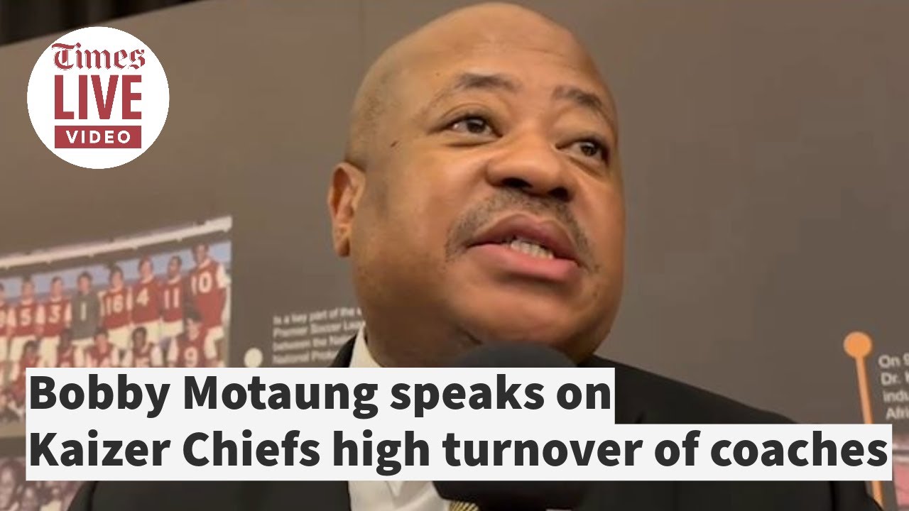 Bobby Motaung speaks on Kaizer Chiefs high turnover of coaches - YouTube