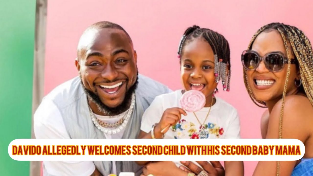 Davido allegedly welcomes second child with his second baby mama # ...