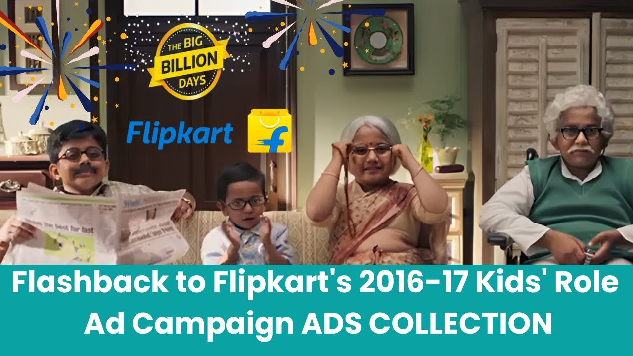 Flashback to Flipkart's 2016 Kids' Role Ad Campaign # ...