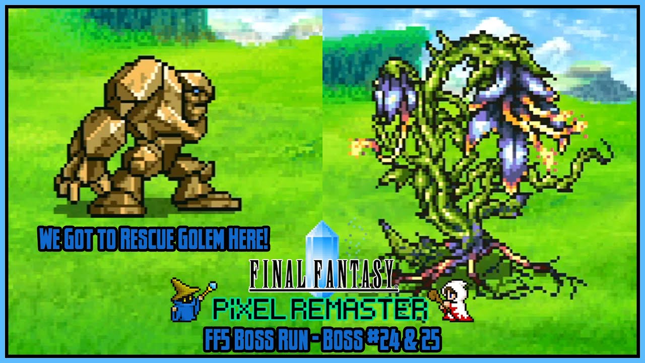 Final Fantasy Pixel Remaster Boss Run – Final Fantasy V Boss #24 and 25 ...
