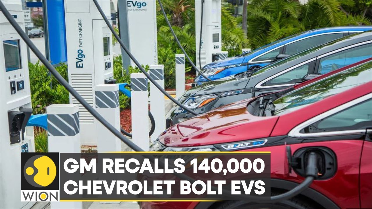 World Business Watch: General Motors recalls 140,000 Chevrolet Bolt EVs ...