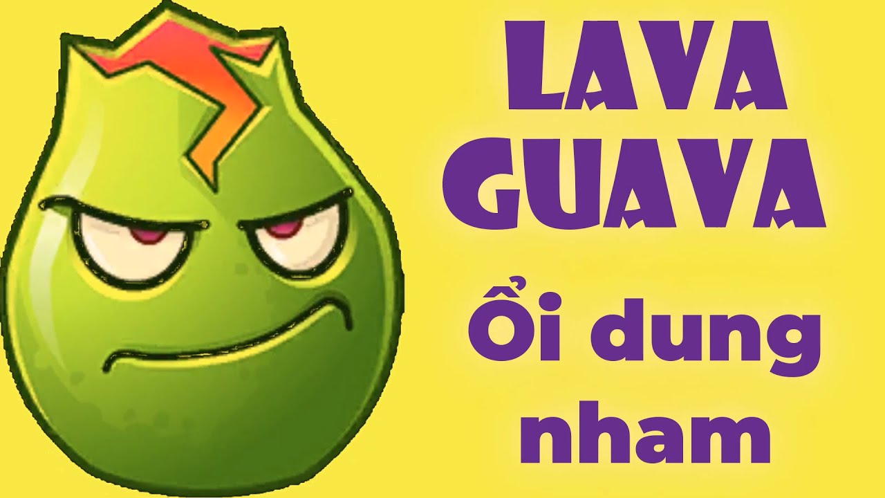 Plants vs Zombie 2 - Review Lava Guava trong game Plants vs Zombie 2 ...