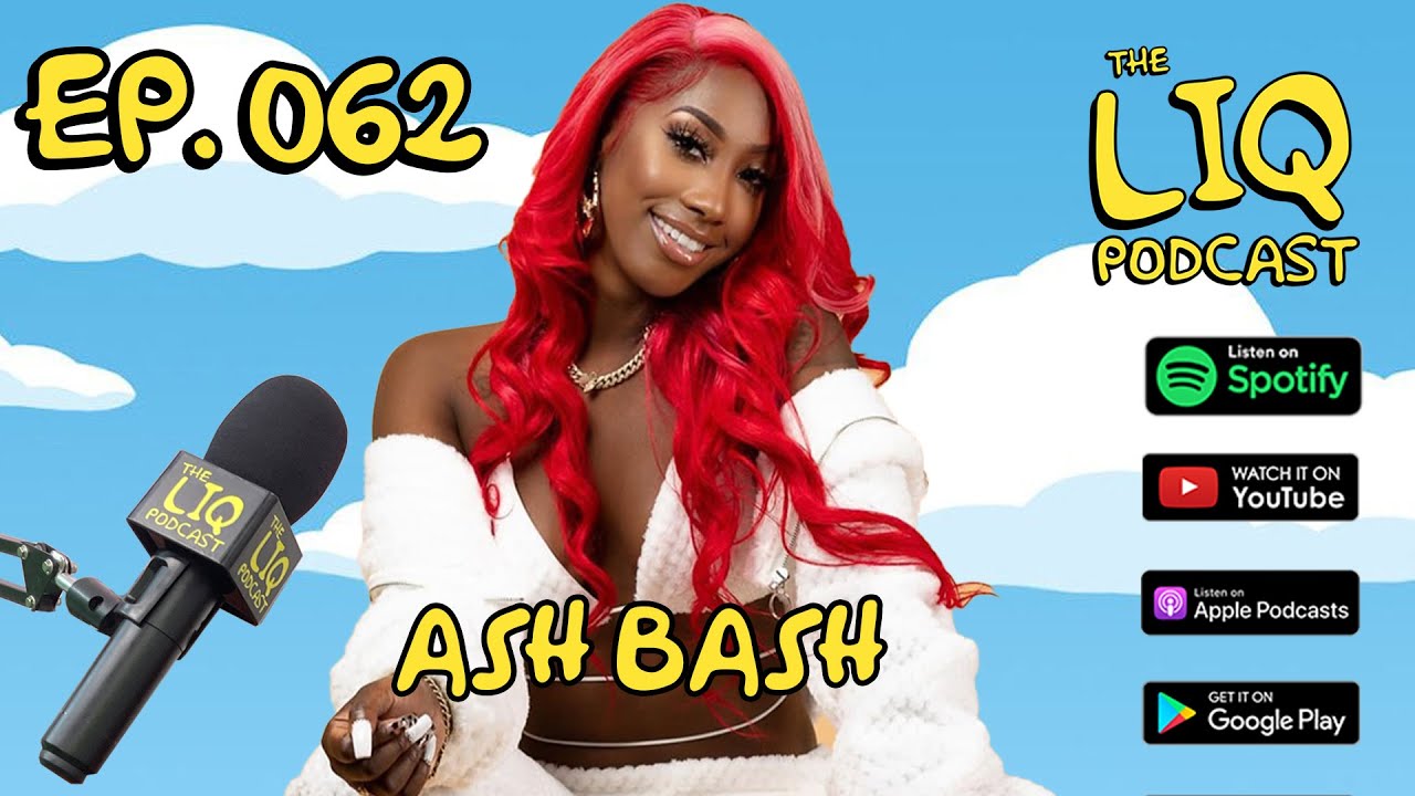 Liq Podcast: EP 62 | Ash Bash Interview - YouTube