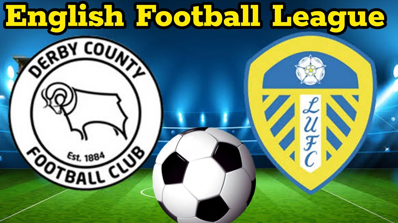 Leeds United vs Derby County Liverpool Soccer ⚽ English Football League ...