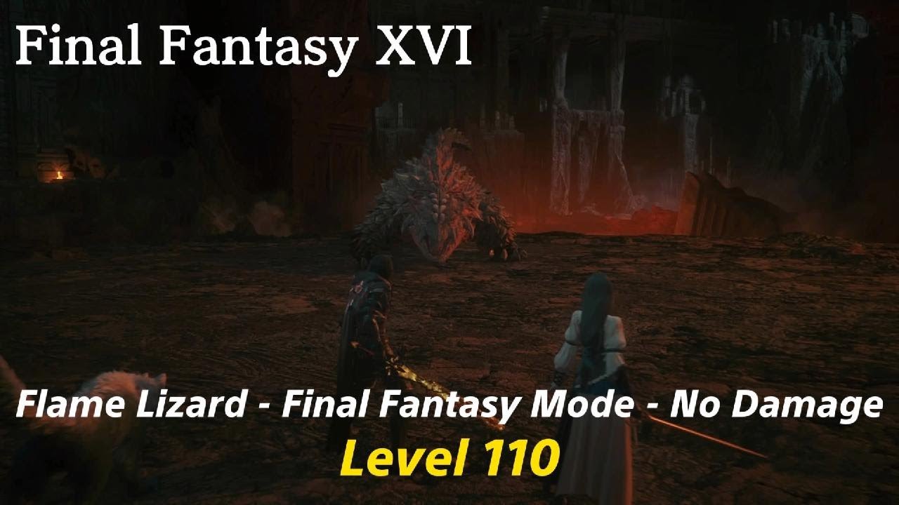 Final Fantasy XVI - Flame Lizard - Final Fantasy Mode - Level 110 - No ...