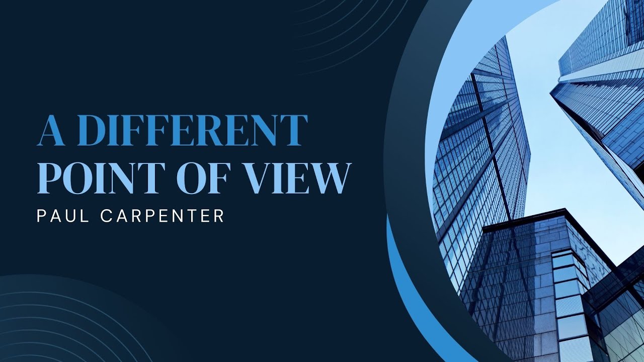 11-1-25 A Different Point of View - Paul Carpenter - YouTube