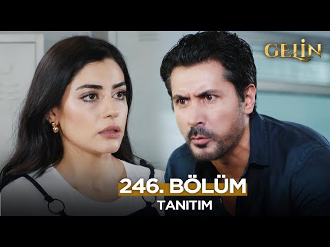 Gelin Dizisi 246. Bölüm (3.Sezon) Fragmanı | 21 Ekim Salı@GelinDizisi​