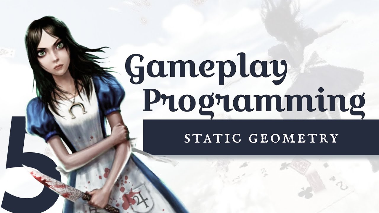 Gameplay Programming 5: Static Geometry - YouTube