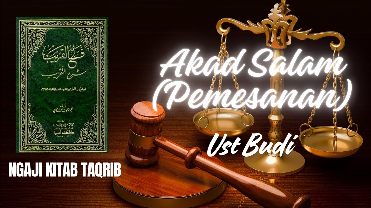 NGAJI KITAB TAQRIB | BAB AKAD SALAM (PEMESANAN) - YouTube