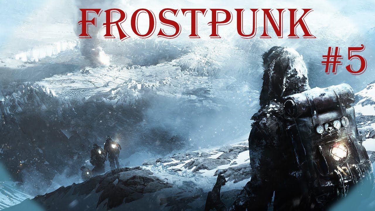 Frostpunk - 5 - Food, fights, and further exploration - YouTube