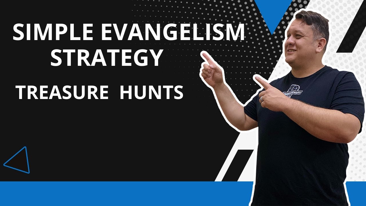 Simple Evangelism Strategy - Treasure Hunts - YouTube