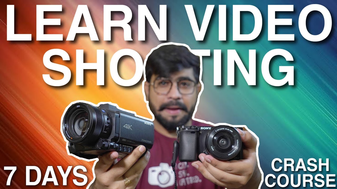7 days मैं सीखे Video Shoot करना किसी भी Camera से | Learn video ...