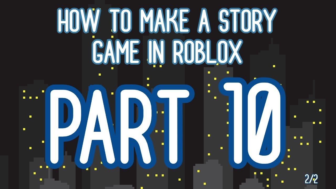 How To Make A Story Game In ROBLOX Part 10 Boss Battle 2 2 YouTube how-to-make-a-story-game-in-roblox-part-10-boss-battle-2-2-youtube