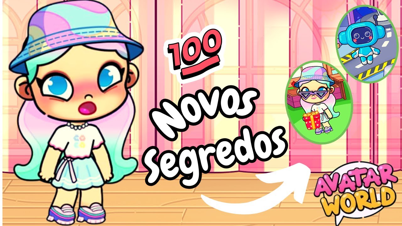 100 SEGREDOS do AVATAR WORLD que vocês PRECISAM SABER! - YouTube
